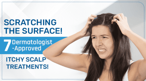 Scratching the Surface! 7 Dermatologist-Approved Itchy Scalp Treatments ...