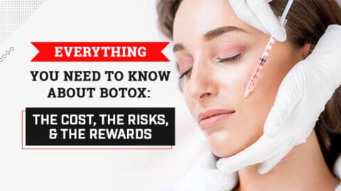 Everything You Need to Know about Botox: The Cost, the Risks, and the ...